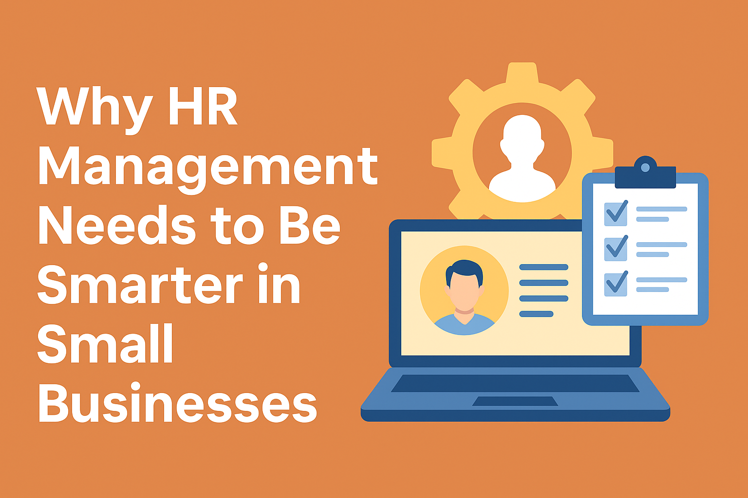 Smart HR Management for Small Businesses | 2025 Guide