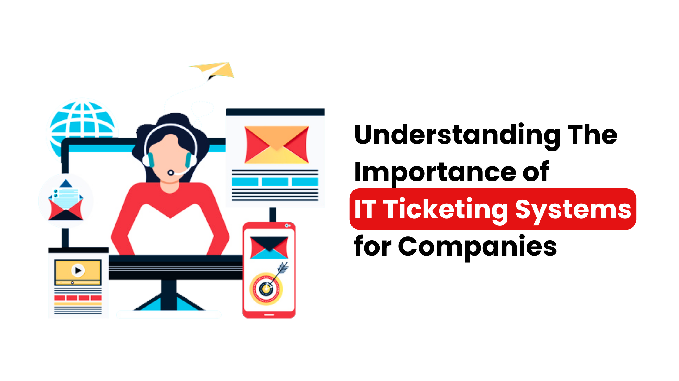 IT Ticketing Systems: Importance for Companies | Diinfotech