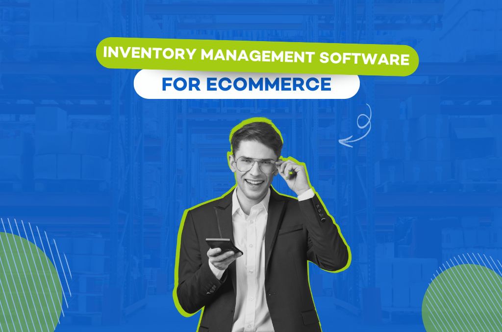 Inventory Management Software for E-Commerce