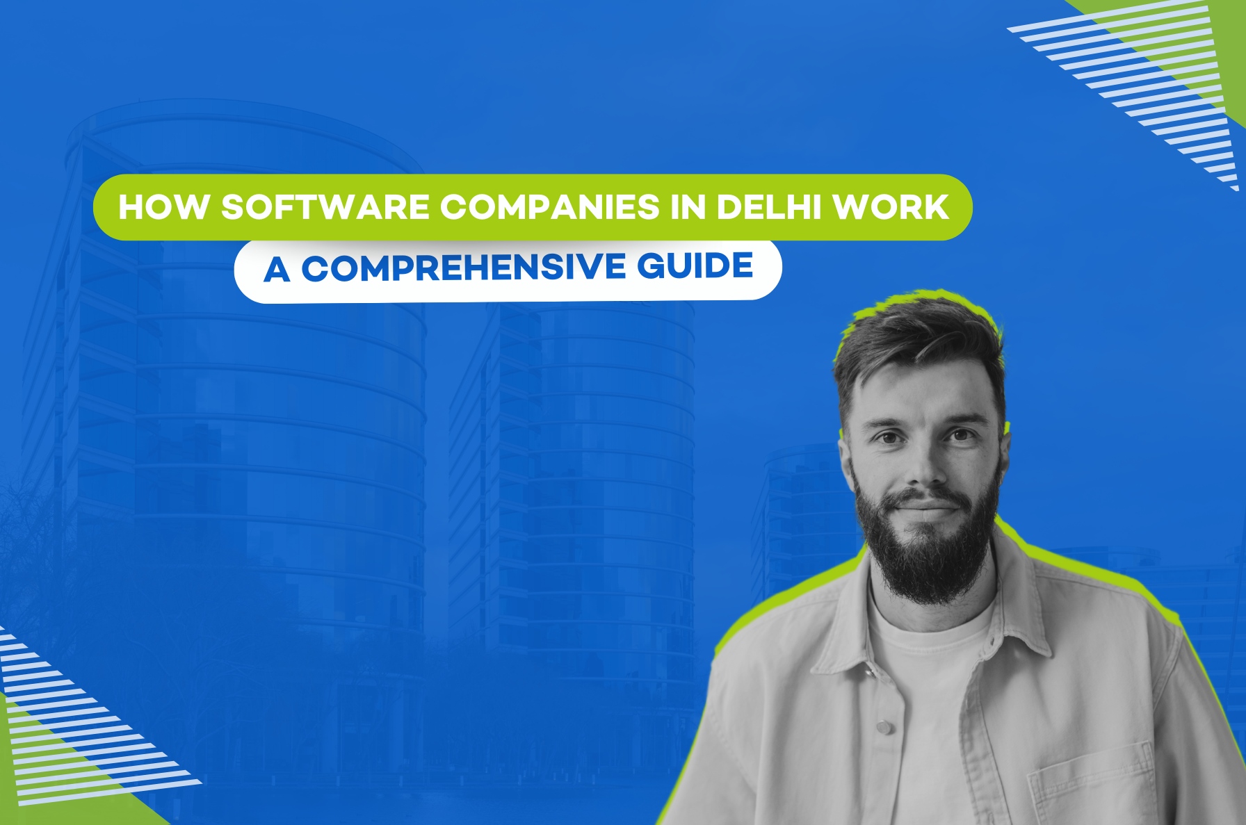How Software Companies in Delhi Operate: A Complete Guide
